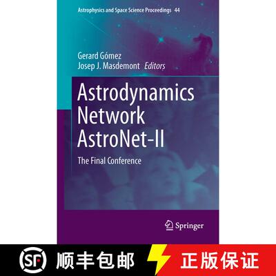 【3-4周达】精装 Astrodynamics Network AstroNet-II : The Final Conference (1st ed. 2016) [9783319239842]
