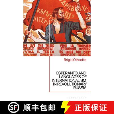 【3-4周达】Esperanto and Languages of Internationalism in Revolutionary Russia [9781350245181]