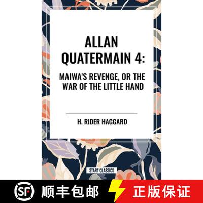 【3-4周达】Allan Quartermain: Maiwa's Revenge, or the War of the Little Hand, #4 [9798880901449]