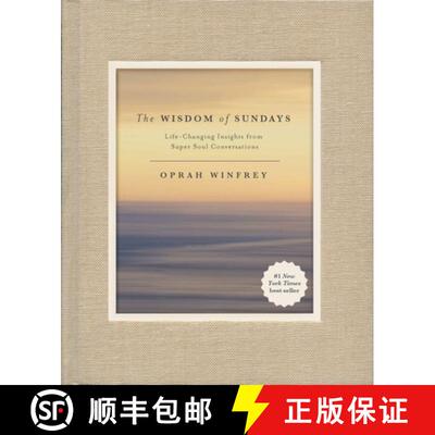 现货 精装 星期天的智慧 奥普拉 The Wisdom of Sundays: Life-Changing Insights from Super Soul Conversat... [9781250138064]