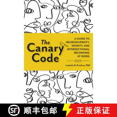 【3-4周达】The Canary Code: A Guide to Neurodiversity, Dignity, and Intersectional Belonging at Work [9798890571601]