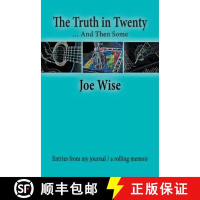 【3-4周达】The Truth in Twenty ... and Then Some: Entries from My Journal / A Rolling Memoir [9781452581095]