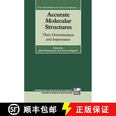 【3-4周达】Accurate Molecular Structures: Their Determination and Importance [9780198555568]