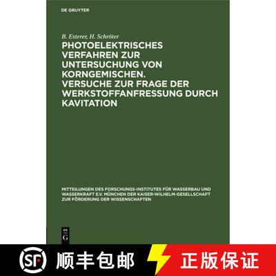 【3-4周达】精装 Photoelektrisches Verfahren zur Untersuchung von Korngemischen. Versuche zur Frage de... [9783486766172]