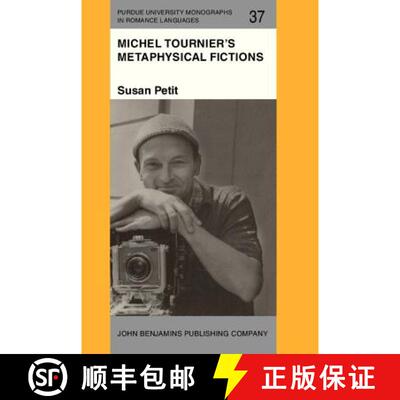 【3-4周达】Michel Tournier's Metaphysical Fictions [9789027217592]