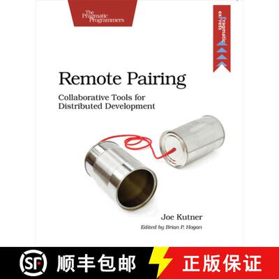 【3-4周达】Remote Pairing : Collaborative Tools for Distributed Development [9781937785741]