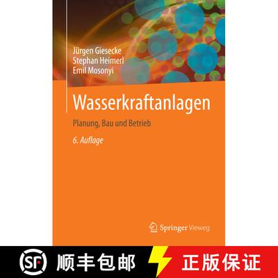【3-4周达】Wasserkraftanlagen: Planung, Bau und Betrieb (6., aktualisierte u. erw. Aufl. 2014) (6., a... [9783642538704]