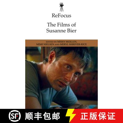【3-4周达】Refocus: The Films of Susanne Bier [9781474428736]