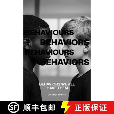 【3-4周达】Behaviors Behaviours Behaviors Behaviours (We All Have Them) [9798868941467]