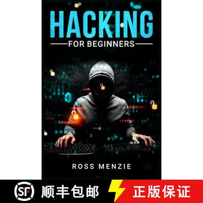 【3-4周达】Hacking for Beginners: Comprehensive Guide on Hacking Websites, Smartphones, Wireless Netw... [9783986536312]