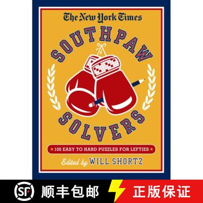 【3-4周达】New York Times Southpaw Solvers: 100 Easy to Hard Crossword Puzzles for Lefties: 100 Easy ... [9781250147998]