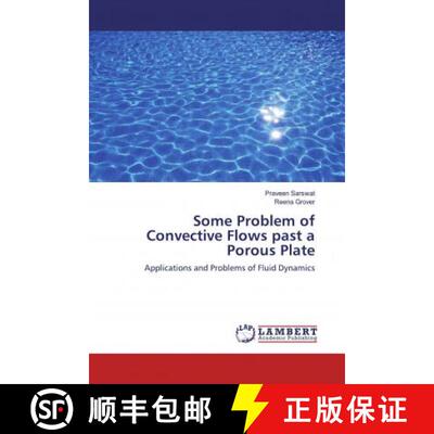 预订 Some Problem of Convective Flows past a Porous Plate [9786139895830]