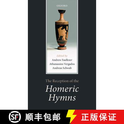 【3-4周达】精装 The Reception of the Homeric Hymns [9780198728788]