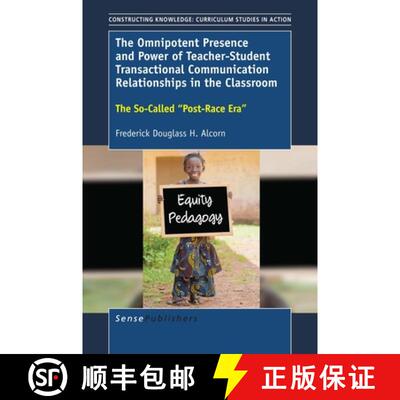 预订 The Omnipotent Presence and Power of Teacher-Student Transactional Communication Relationships i... [9789463006170]