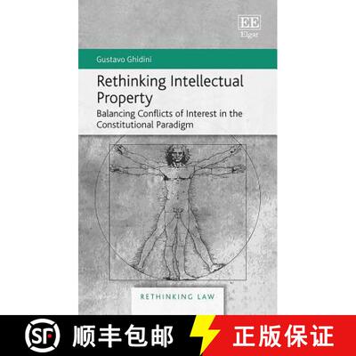 【3-4周达】Rethinking Intellectual Property - Balancing Conflicts of Interest in the Constitutional P... [9781783478002]