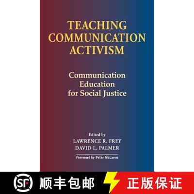 预订 Teaching Communication Activism: Communication Education for Social Justice [9781612891354]
