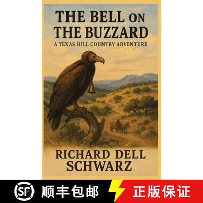 【3-4周达】The Bell on the Buzzard: A Texas Hill Country Adventure [9798349536878]