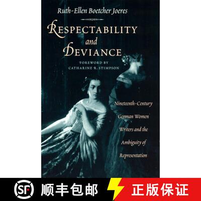 【3-4周达】精装 Respectability and Deviance – Nineteenth–Century German Women Writers and the Ambig... [9780226400655]