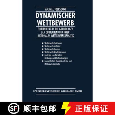 【3-4周达】Dynamischer Wettbewerb : Einf hrung in Die Grundlagen Der Deutschen Und Internationalen We... [9783409183079]