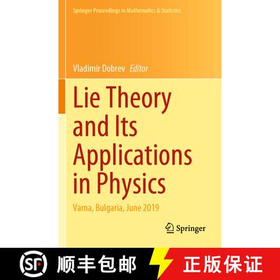 【3-4周达】Lie Theory and Its Applications in Physics : Varna, Bulgaria, June 2019 [9789811577772]