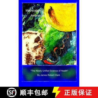 【3-4周达】Methylation, Awareness, and You: The Newly Unified Science of Health. [9780692266007]