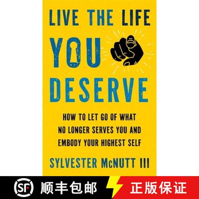【3-4周达】Live the Life You Deserve: How to Let Go of What No Longer Serves You and Embody Your High... [9781837823086]