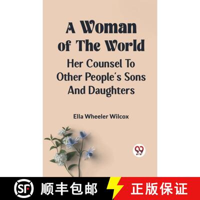 【3-4周达】Woman of the WorldHER COUNSEL TO OTHER PEOPLE'S SONS AND DAUGHTERS (Edition2023) [9789359955537]