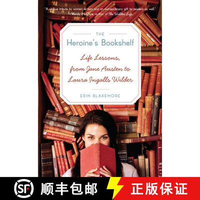 【3-4周达】Heroine's Bookshelf, The: Life Lessons, from Jane Austen to Laura Ingalls Wilder [9780061958779]