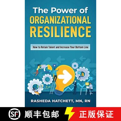 【3-4周达】The Power of Organizational Resilience: How to Retain Talent and Increase Your Bottom Line [9781734654219]