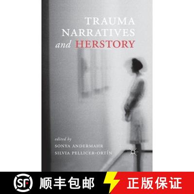 【3-4周达】Trauma Narratives and Herstory (1st ed. 2013) [9781349443437]