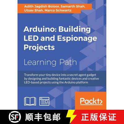 【3-4周达】Arduino: Building exciting LED based projects and espionage devices: Find out how to trans... [9781787121072]