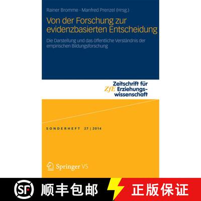 【3-4周达】Von der Forschung zur evidenzbasierten Entscheidung : Die Darstellung und das öffentliche... [9783658057961]