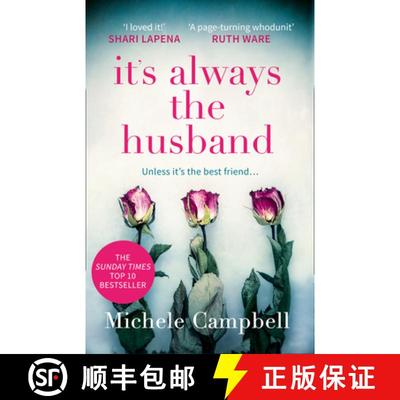 【3-4周达】It’s Always the Husband: The Sunday Times Bestselling Thriller for Fans of the Marriage Pact [9780008271121]
