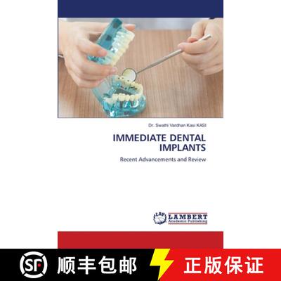 【3-4周达】IMMEDIATE DENTAL IMPLANTS: Recent Advancements and Review (Aufl.) [9786203581836]