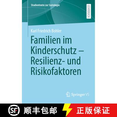 【3-4周达】Familien im Kinderschutz – Resilienz- und Risikofaktoren (1. Aufl. 2023) [9783658422738]