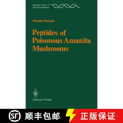 【3-4周达】Peptides of Poisonous Amanita Mushrooms [9783642712975]