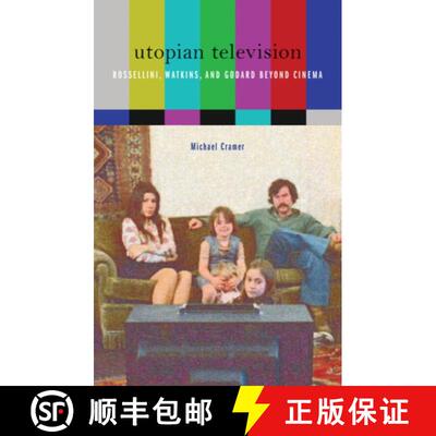 【3-4周达】精装 Utopian Television: Rossellini, Watkins, and Godard Beyond Cinema [9781517900380]
