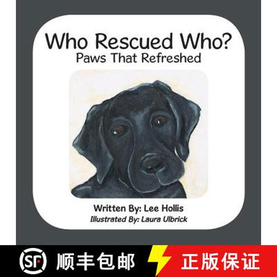 【3-4周达】Who Rescued Who?: Paws That Refreshed [9781480827370]