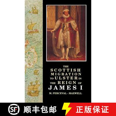 【3-4周达】The Scottish Migration to Ulster in the Reign of James I [9780901905444]