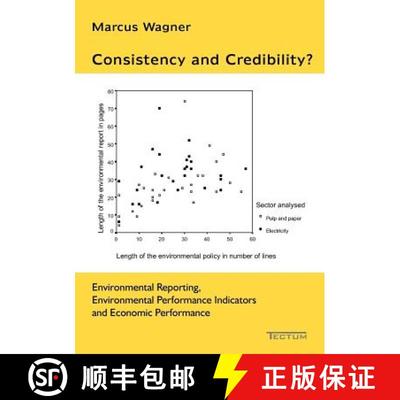 【3-4周达】Consistency and Credibility?: Environmental Reporting, Environmental Performance Indicator... [9783828886469]