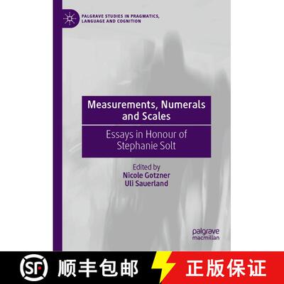 【3-4周达】Measurements, Numerals and Scales : Essays in Honour of Stephanie Solt [9783030733223]