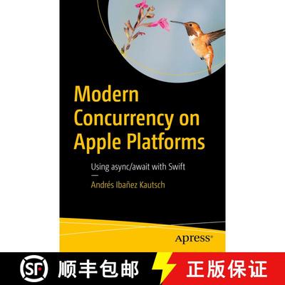 【3-4周达】Modern Concurrency on Apple Platforms : Using async/await with Swift (First Edition) (Firs... [9781484286944]