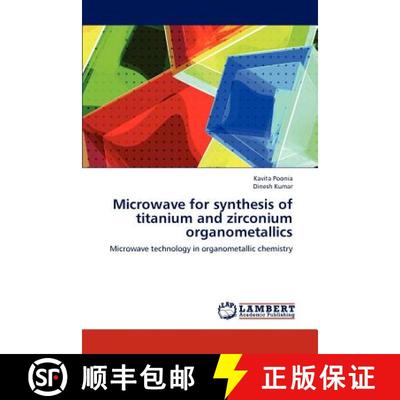 预订 Microwave for Synthesis of Titanium and Zirconium Organometallics [9783659234583]