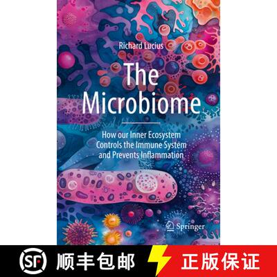 【3-4周达】精装 The Microbiome : How our Inner Ecosystem Controls the Immune System and Prevents Infl... [9783031788208]