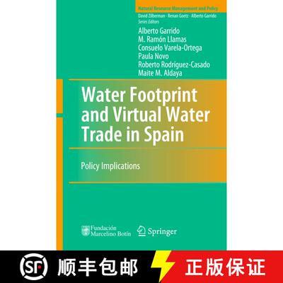 【3-4周达】Water Footprint and Virtual Water Trade in Spain : Policy Implications [9781461425786]