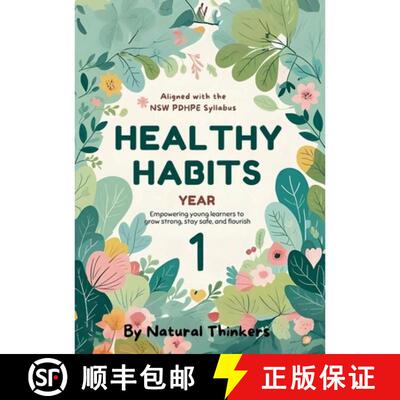 【3-4周达】PDHPE Healthy Habits Natural Thinkers: PDHPE Syllabus Aligned - Empowering Young Learners ... [9781764483506]