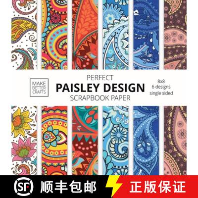 【3-4周达】Perfect Paisley Design Scrapbook Paper: 8x8 Paisley Pattern Designer Paper for Decorative ... [9781953987242]