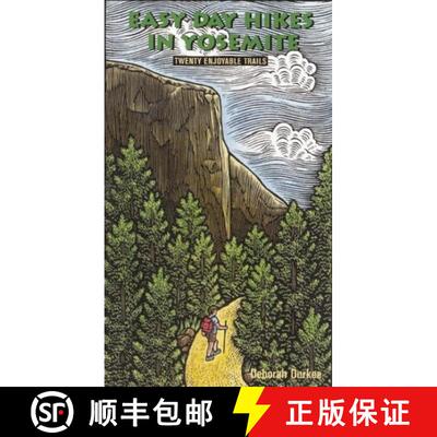 【3-4周达】Easy Day Hikes in Yosemite : Twenty Enjoyable Trails [9781930238022]