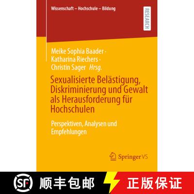 【3-4周达】Sexualisierte Belästigung, Diskriminierung und Gewalt als Herausforderung für Hochschule... [9783658496746]