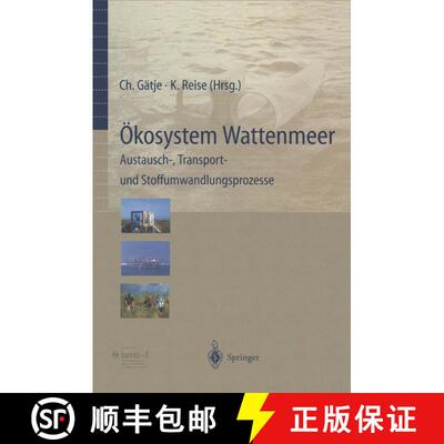 【3-4周达】Ökosystem Wattenmeer / The Wadden Sea Ecosystem: Austausch-, Transport- und Stoffumwandlu... [9783642637094]